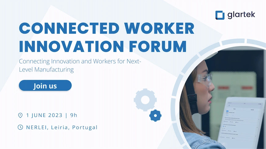 The Connected Worker Innovation Forum 2023 - Glartek